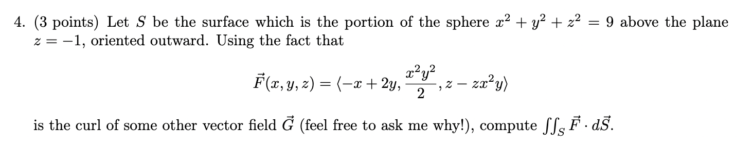 Solved 4. (3 points) Let S be the surface which is the | Chegg.com