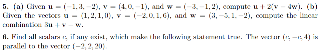Solved 5. (a) Given u=(−1,3,−2),v=(4,0,−1), and w=(−3,−1,2), | Chegg.com