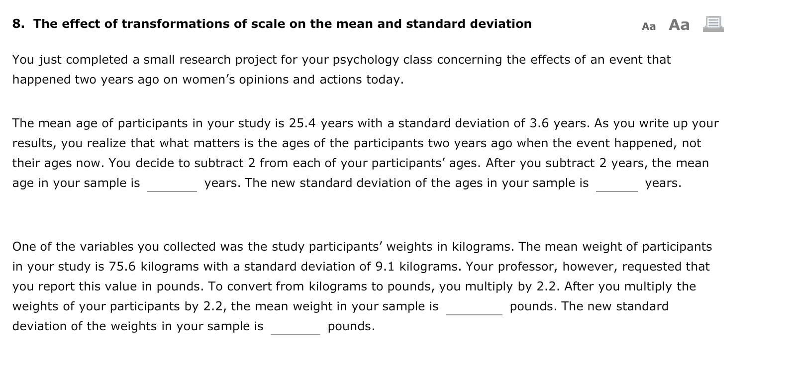 Solved 8. The effect of transformations of scale on the mean | Chegg.com