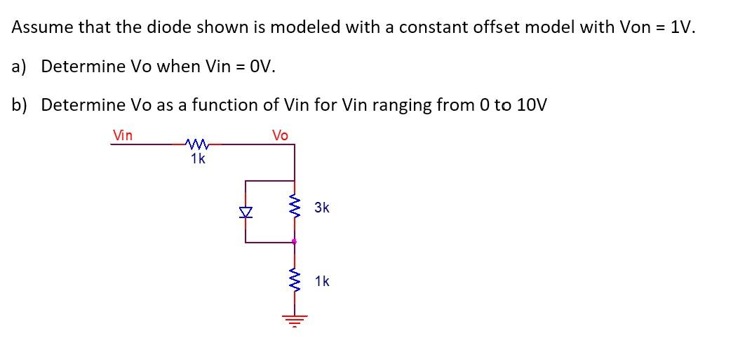 Solved Assume that the diode shown is modeled with a | Chegg.com