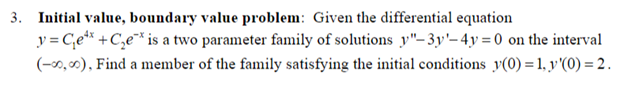 Solved 3. Initial value, boundary value problem: Given the | Chegg.com