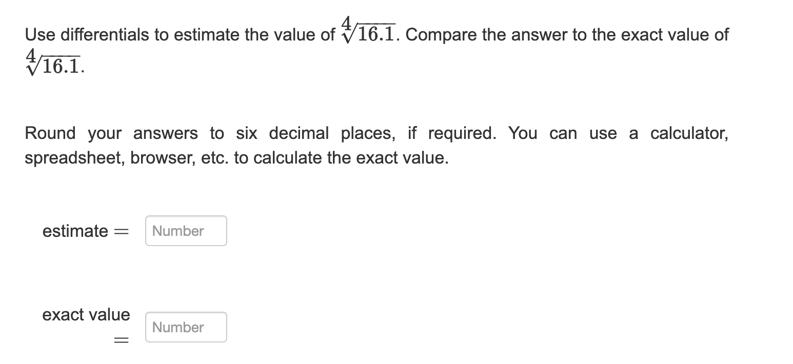 Solved Use differentials to estimate the value of 416.1. | Chegg.com