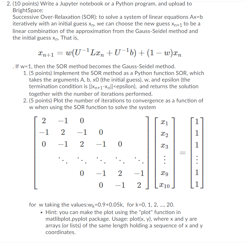 Solved 2. (10 points) Write a Jupyter notebook or a Python | Chegg.com
