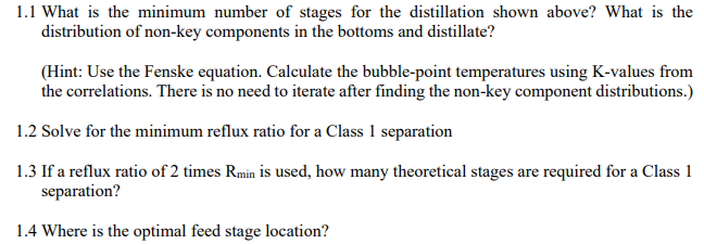 Problem 1: Multi-Component Distillation Analysis via | Chegg.com