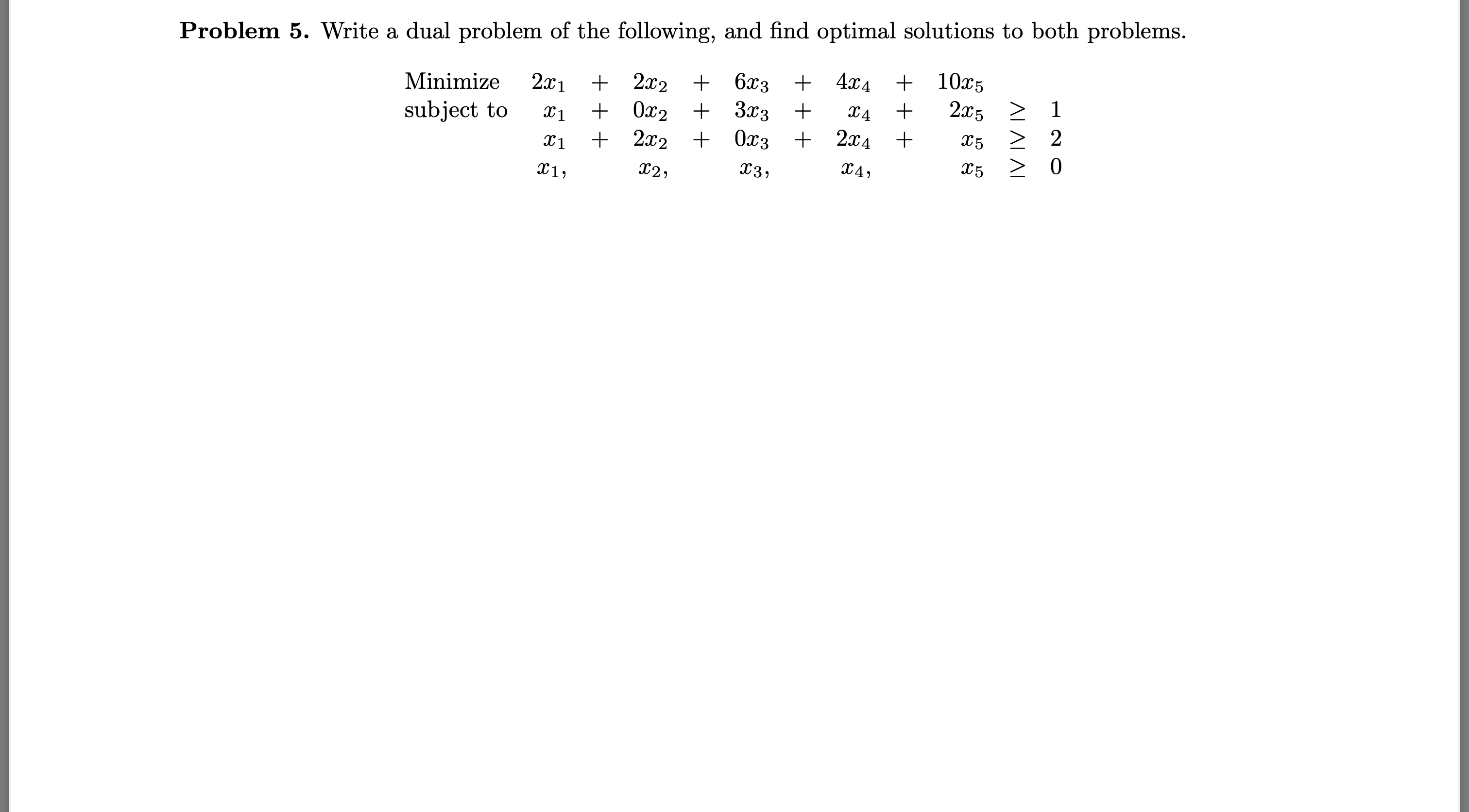 Solved Write a dual problem of the following, and find | Chegg.com