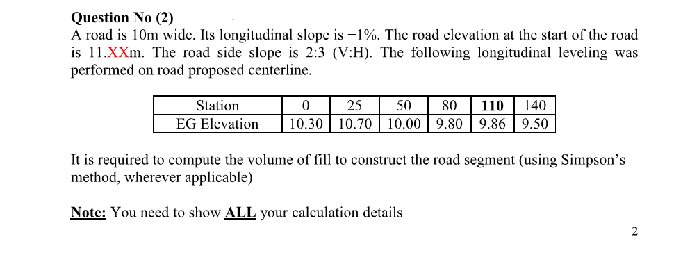 Solved Question No (2) A road is 10m wide. Its longitudinal | Chegg.com
