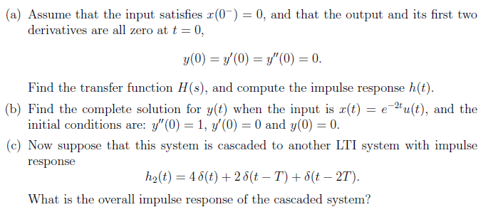 Solved A causal LTI system, with input r(t) and output y(t), | Chegg.com