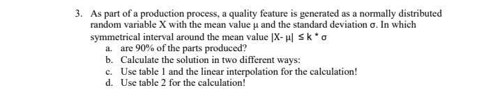 3. As part of a production process, a quality feature | Chegg.com