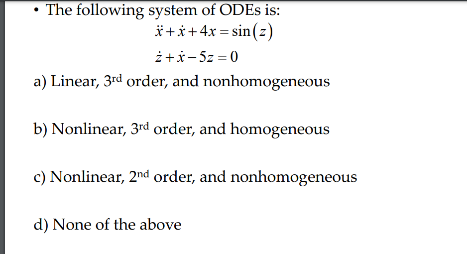 Solved - The following system of ODEs is: | Chegg.com