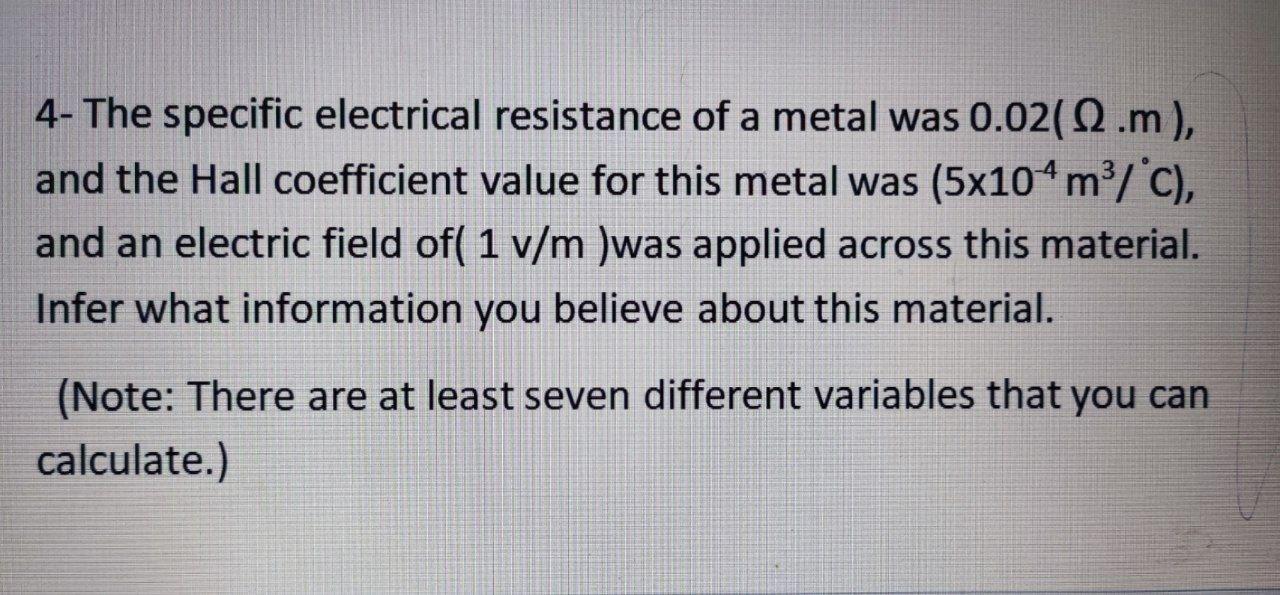 Solved 4- The specific electrical resistance of a metal was | Chegg.com