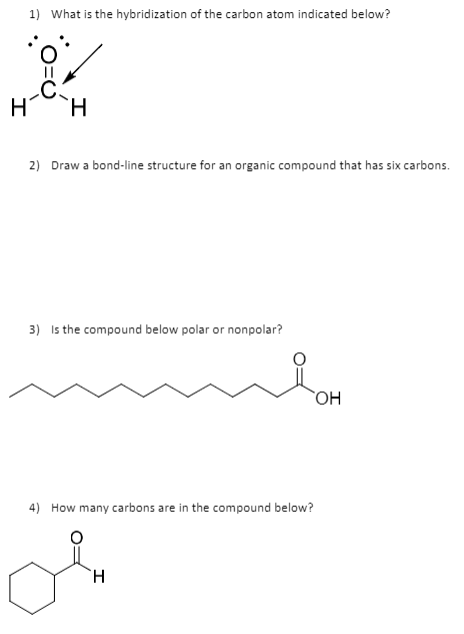 Solved 1) What is the hybridization of the carbon atom | Chegg.com