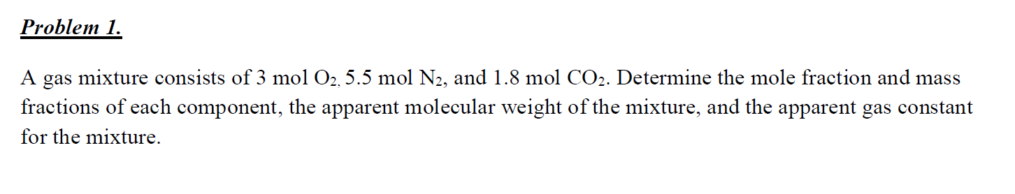 Solved For the gas mixture of problem 1; the gas mixture | Chegg.com