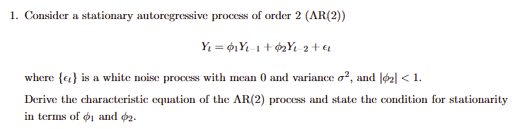 Solved Consider a stationary autoregressive process of | Chegg.com