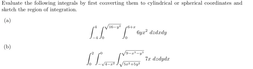 Solved Evaluate the following integrals by first converting | Chegg.com