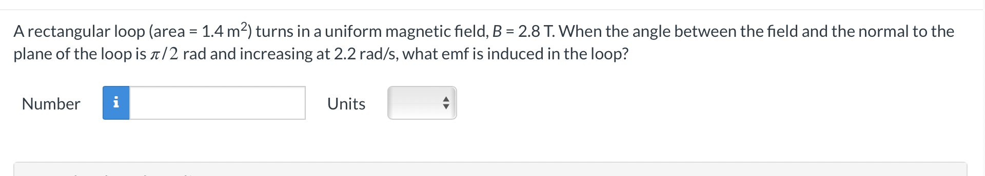 Solved A rectangular loop (area =1.4 m2 ) turns in a uniform | Chegg.com