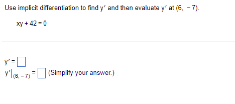 Solved Use implicit differentiation to find y' ﻿and then | Chegg.com