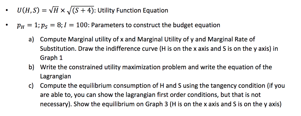 Solved U (H,S) VH (S+ 4): Utility Function Equation X 100: | Chegg.com