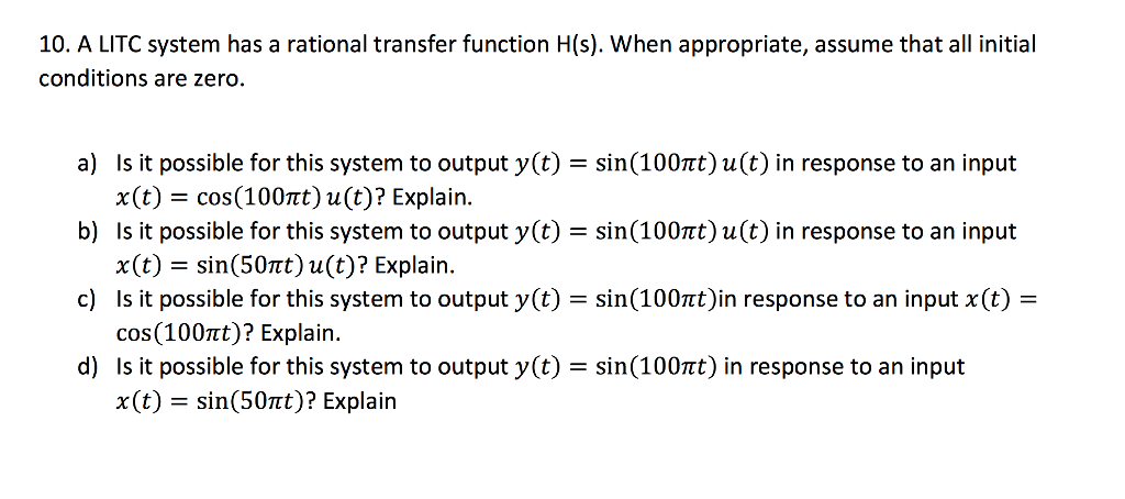Solved 10. A LITC system has a rational transfer function | Chegg.com