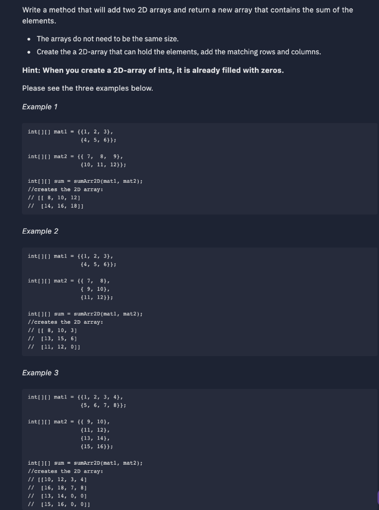 Solved Write a method that will add two 2D arrays and return | Chegg.com
