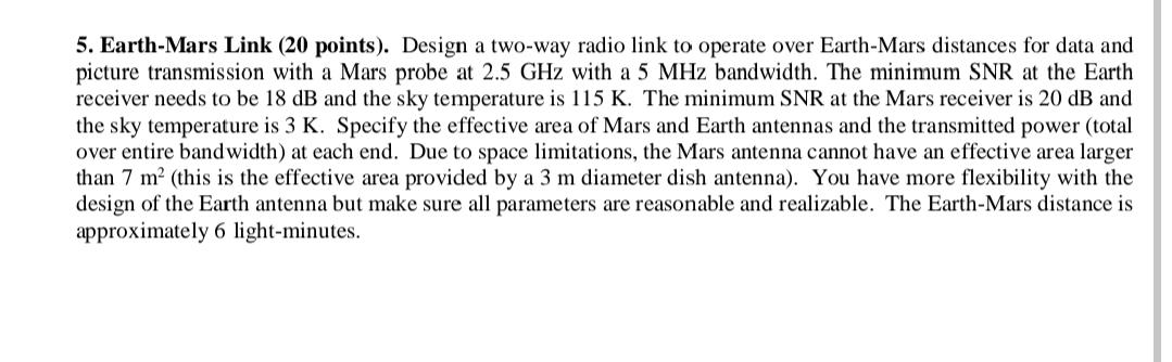Solved 5. Earth-Mars Link (20 points). Design a two-way | Chegg.com