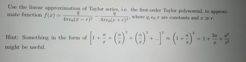 Solved Use the linear approximation of Taylor series, i.e. | Chegg.com