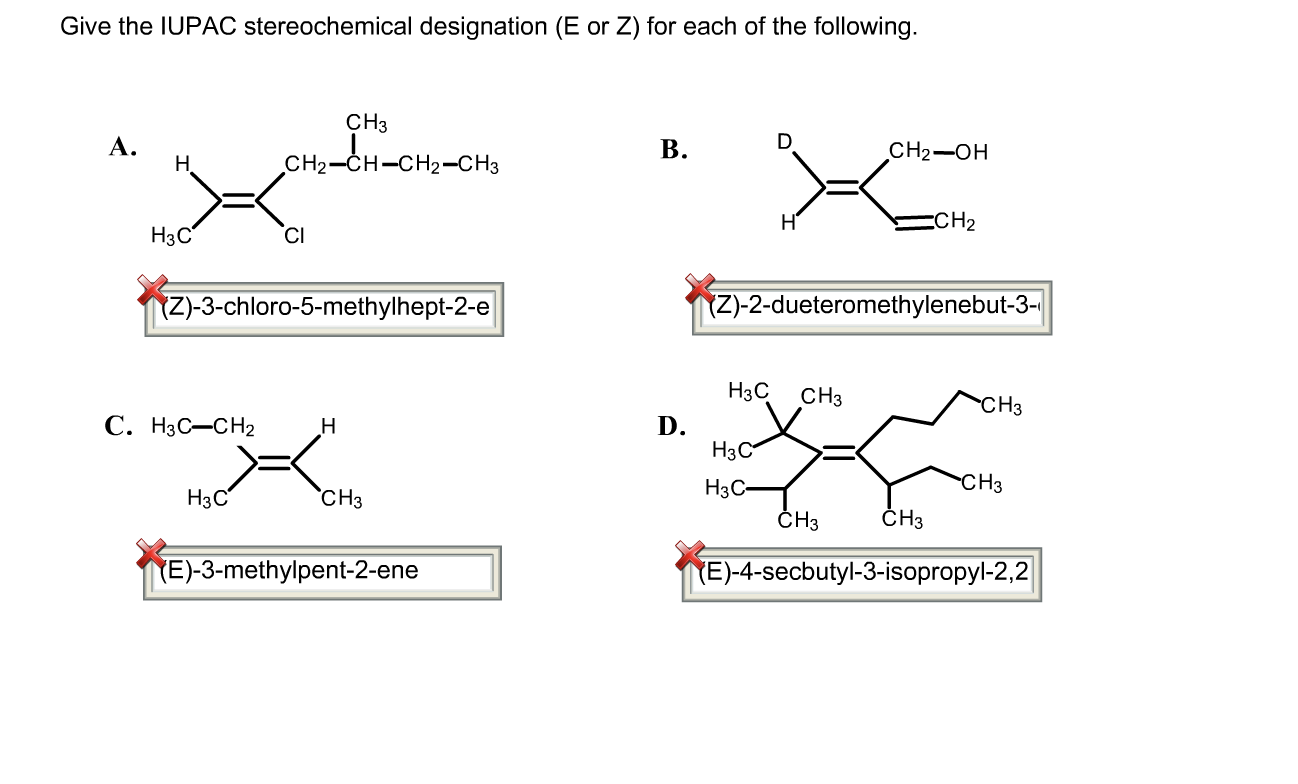 Solved Give the IUPAC stereochemical designation (E or Z) | Chegg.com