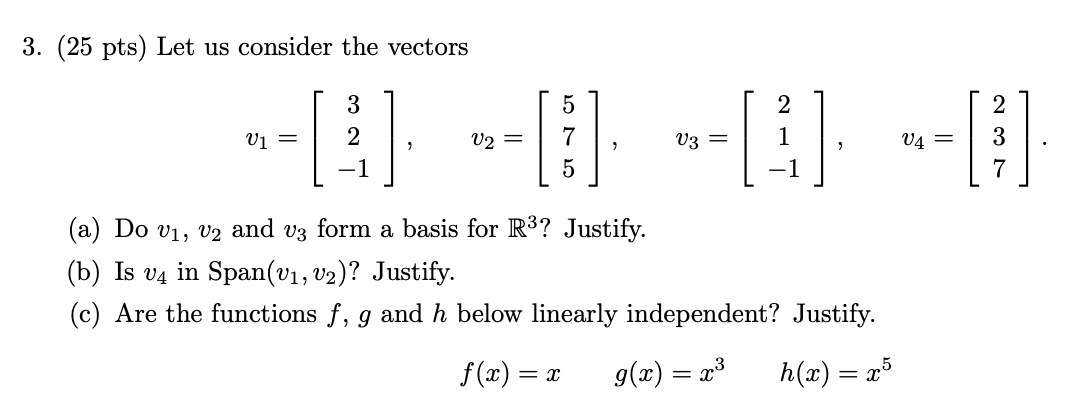 Solved 3. (25pts) Let us consider the vectors | Chegg.com