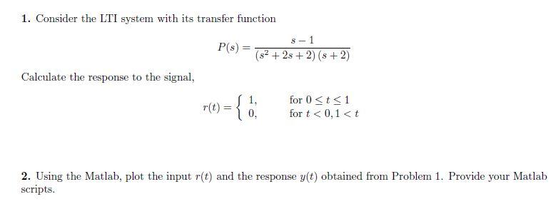 Solved 1. Consider the LTI system with its transfer function | Chegg.com