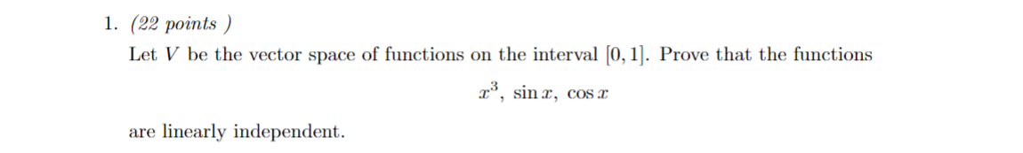 Solved 1. (22 points) Let V be the vector space of functions | Chegg.com