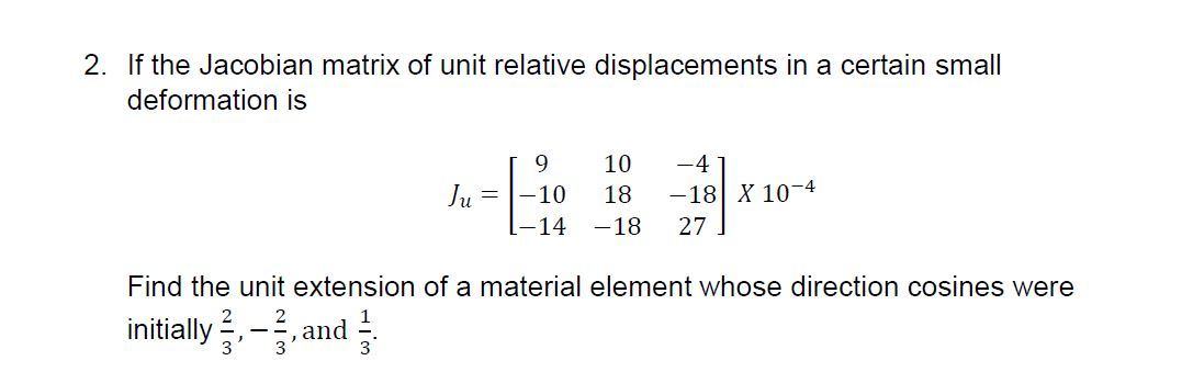 2. If the Jacobian matrix of unit relative | Chegg.com