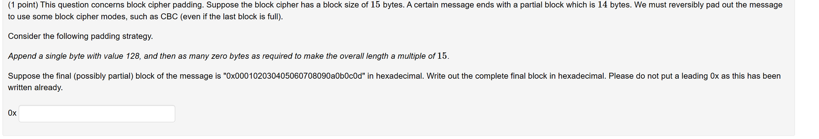Solved to use some block cipher modes, such as CBC (even if | Chegg.com Solved to use some block cipher modes, such as CBC (even if | Chegg.com