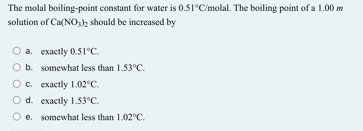 Solved The molal boiling-point constant for water | Chegg.com