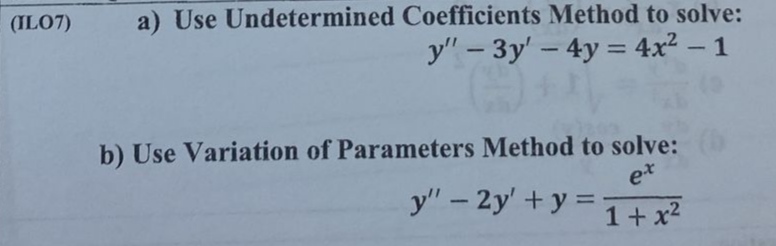 Solved (ILO7)a) ﻿Use Undetermined Coefficients Method to | Chegg.com