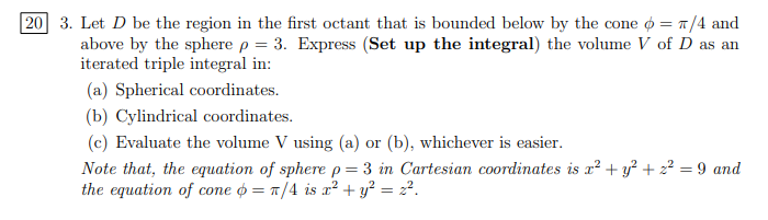 Solved 20 3. Let D be the region in the first octant that is | Chegg.com