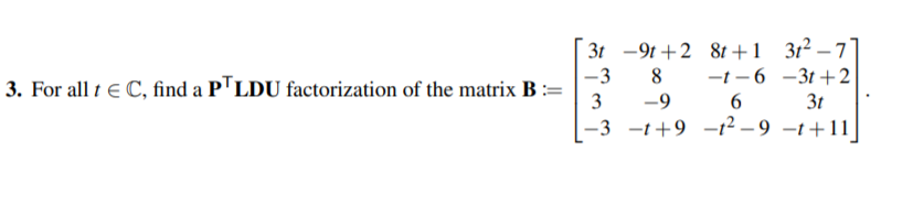 3. For all t C, find a P'LDU factorization of the | Chegg.com