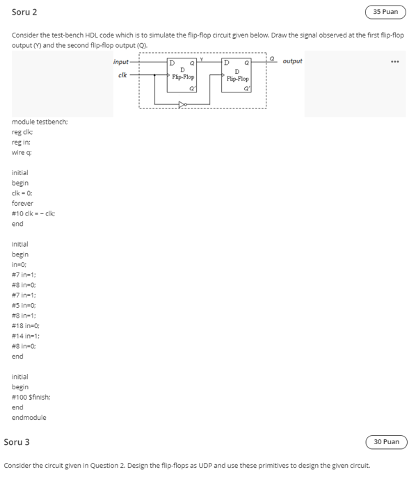 Solved Soru 2 35 Puan Consider the test-bench HDL code which | Chegg.com