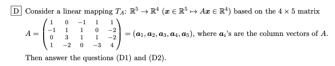 Solved D Consider a linear mapping TA:R5→R4(x∈R5↦Ax∈R4) | Chegg.com