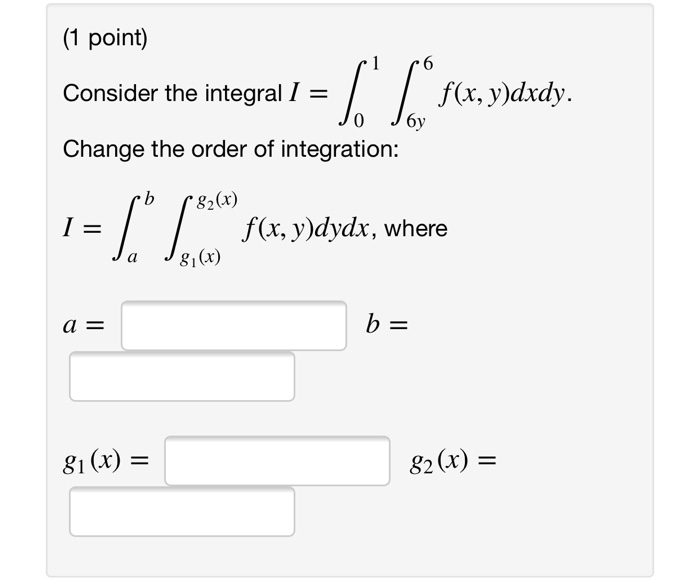 Solved (1 point) Consider the integral J- Change the order | Chegg.com