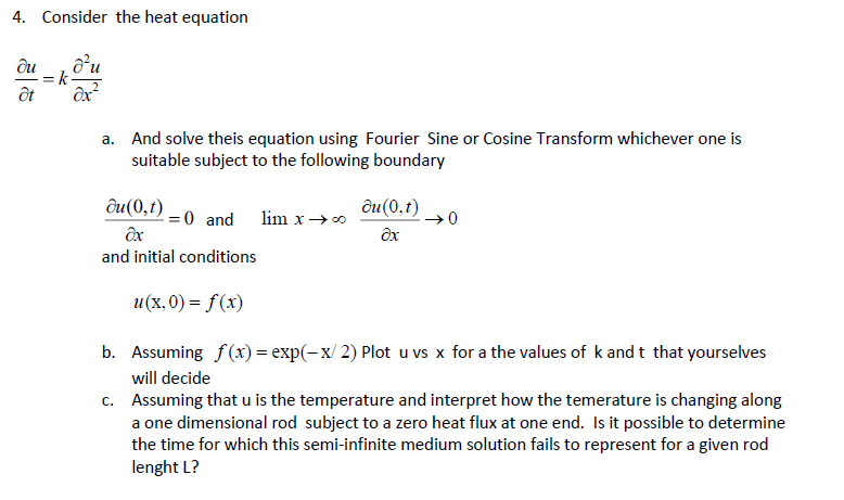 Solved 4. Consider the heat equation ди at k oʻu ox² a. And | Chegg.com