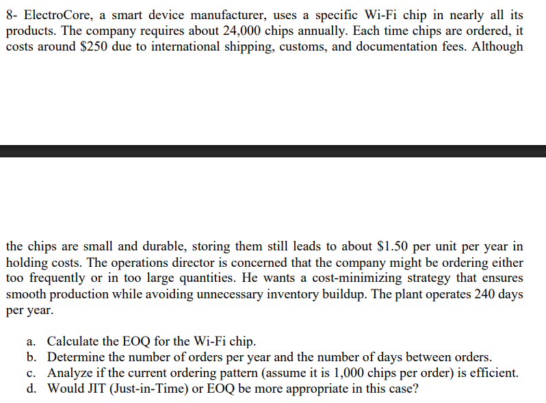 Solved 8- ﻿ElectroCore, a smart device manufacturer, uses a | Chegg.com
