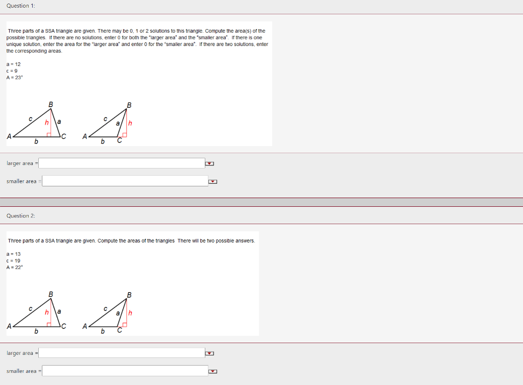 Solved Question 1: Three parts of a SSA triangle are given. | Chegg.com