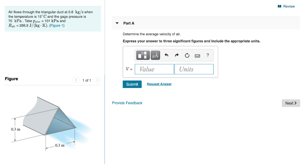 Solved - Review Review Air flows through the triangular duct | Chegg.com