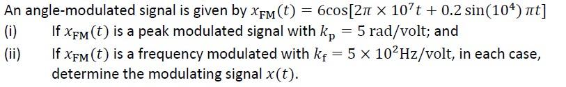 Solved An angle-modulated signal is given by | Chegg.com