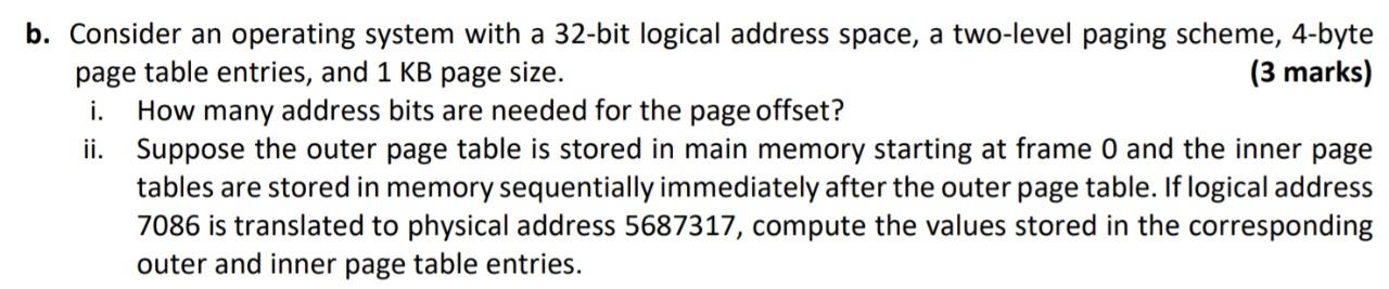 Solved b. Consider an operating system with a 32-bit logical | Chegg.com