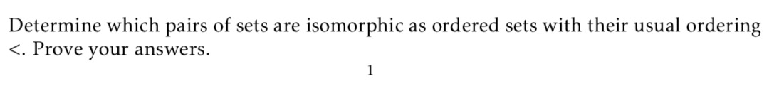 Solved Determine which pairs of sets are isomorphic as | Chegg.com
