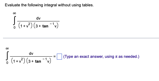 Solved Evaluate the following integral without using tables. | Chegg.com
