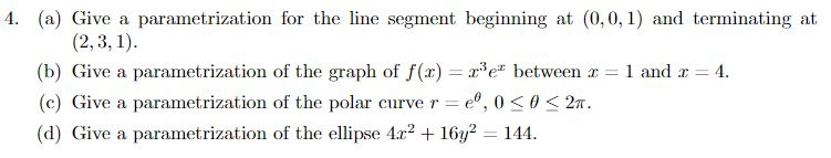 Solved 4. (a) Give a parametrization for the line segment | Chegg.com