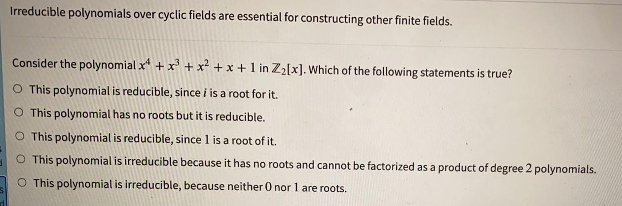 Solved Irreducible polynomials over cyclic fields are | Chegg.com