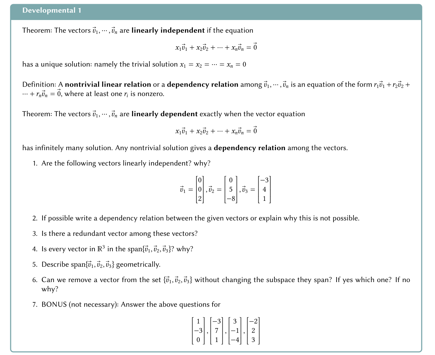 Solved Theorem: The vectors v1,⋯,vn are linearly independent | Chegg.com