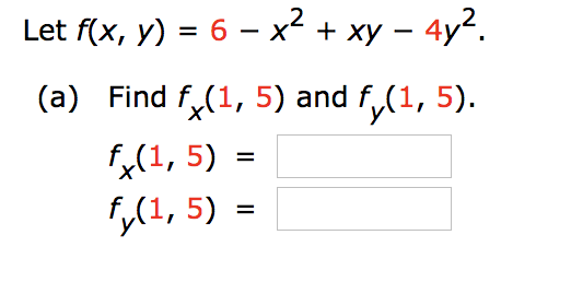 Solved Let f(x, y) = x2 + 5y2 (a) Find f{(6, 1) and f,(6, | Chegg.com